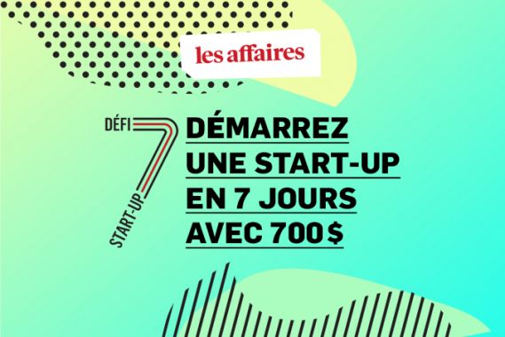 Le guide pour monter sa start-up en 7 jours et pour 700$ - Les Affaires