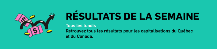 Les résultats financiers canadiens de la semaine du 28 juillet 2025 - Les Affaires